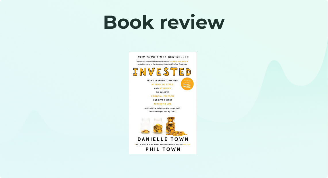 Invested: The Secrets to Successful Investing with Danielle Town - Equito